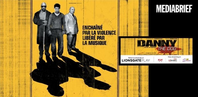 Jet Li action thriller ‘Danny The Dog’ on Lionsgate Play - MediaBrief