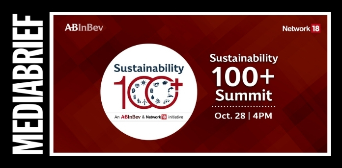 AB InBev, Network18 powered 'Sustainability 100+ Summit' to address ...