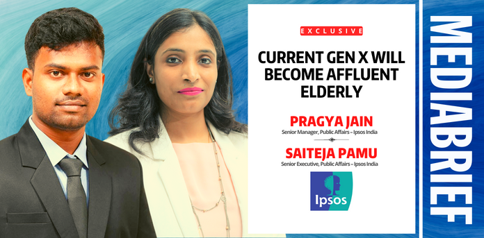 Exclusive | Pragya Jain & Saiteja Pamu — Ipsos India: Current Gen X will become affluent elderly ...