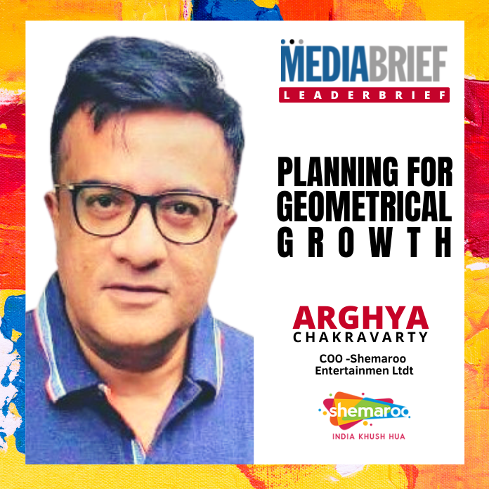 LeaderBrief | Exclusive: Arghya Chakravarty on Shemaroo Entertainment ...