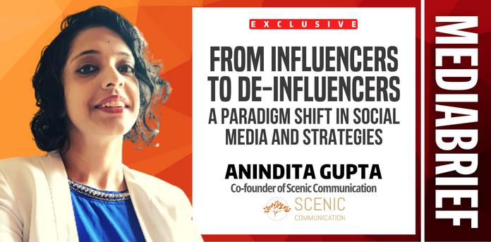 Exclusive | Anindita Gupta, Scenic Communication: From Influencers to ...