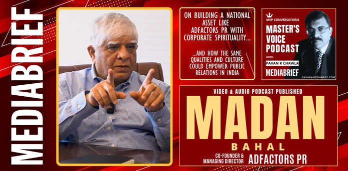 Madan Bahal, Co-Founder and MD of Adfactors PR on MVP